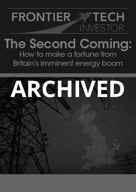 The Second Coming: How to make a fortune from Britain’s imminent energy ...